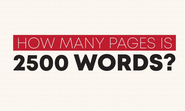 How Many Pages Is 2500 Words? | Word Count Tool