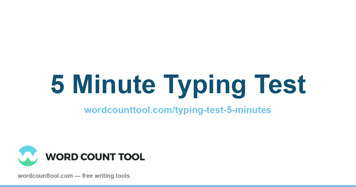 5 Minute Typing Test | Word Count Tool