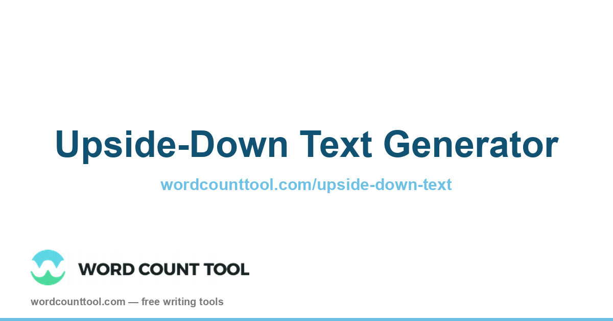 Upside-Down Text Generator | Word Count Tool